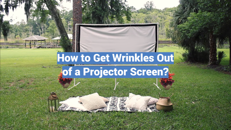 How to Get Wrinkles Out of a Projector Screen? - ProjectorProfy